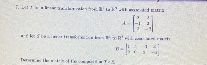 Solved 7. Let T be a linear transformation from R2 to R3 | Chegg.com