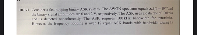 Solved 10.1-1 ﻿Consider a fast hopping binary ASK system. | Chegg.com