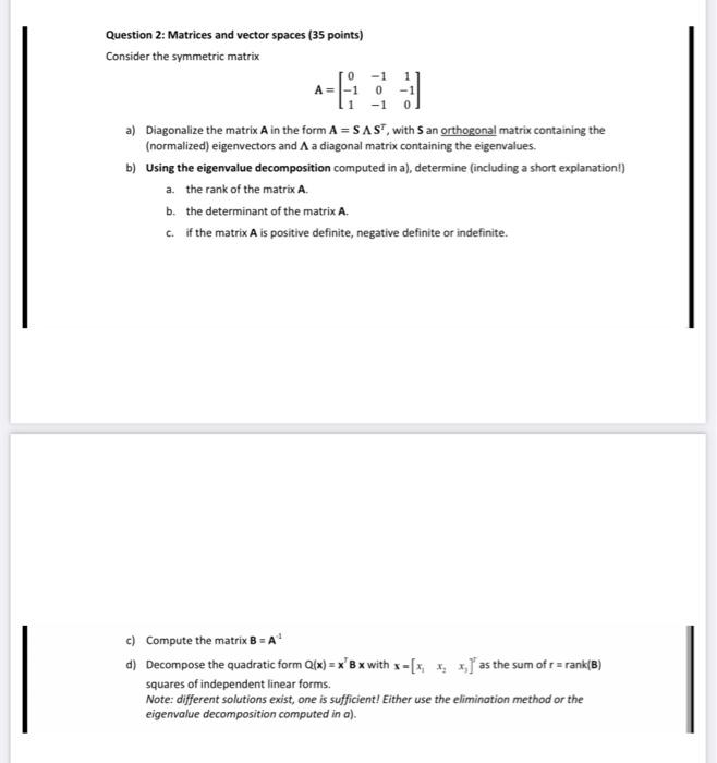 Solved Question 2: Matrices and vector spaces (35 points) | Chegg.com