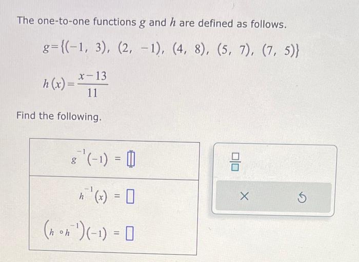 Solved The one to one functions g and h are defined as | Chegg.com