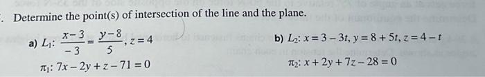 Solved Determine the point(s) of intersection of the line | Chegg.com