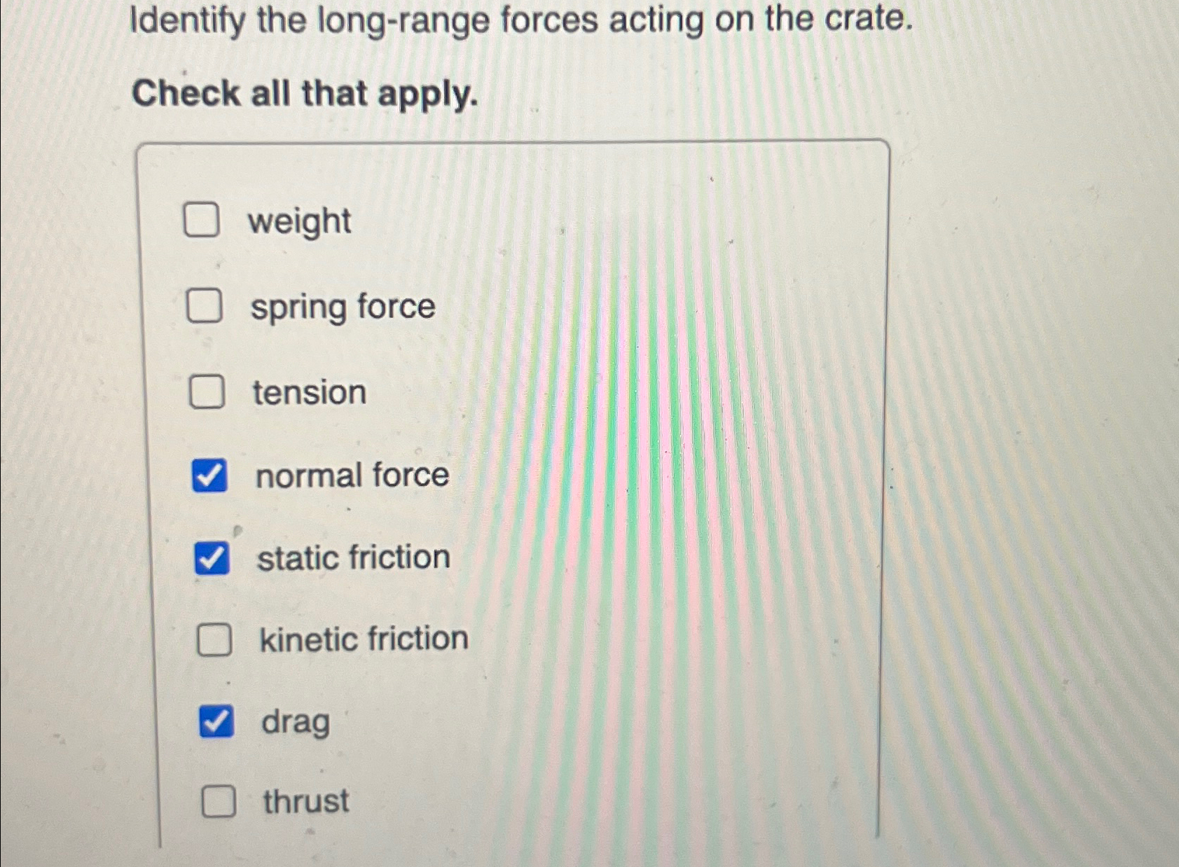 Identify the long-range forces acting on the | Chegg.com