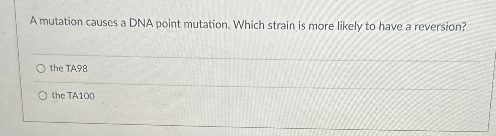 Solved A mutation causes a DNA point mutation. Which strain | Chegg.com