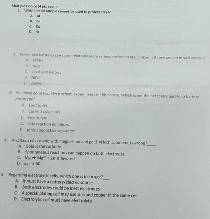 Solved Multiple Choice (4 pts each): 1. Which metal sample | Chegg.com