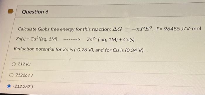 Solved Calculate Gibbs free energy for this reaction: | Chegg.com