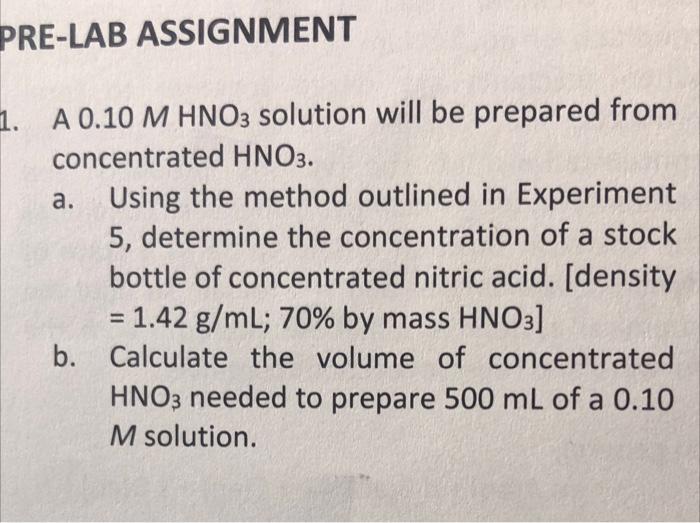 Solved PRE-LAB ASSIGNMENT a. 1. A 0.10 M HNO3 solution will | Chegg.com