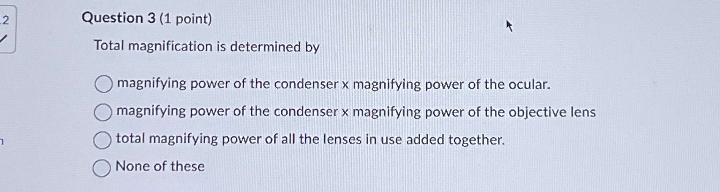 Solved Question 3 (1 ﻿point)Total magnification is | Chegg.com
