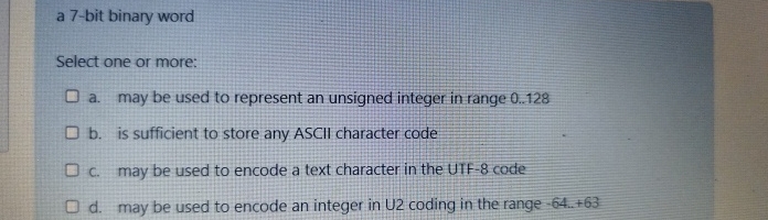 Solved a 7-bit binary wordSelect one or more:a. ﻿may be used | Chegg.com