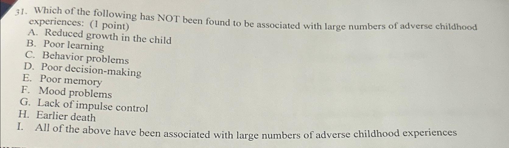 Solved Which of the following has NOT been found to be | Chegg.com