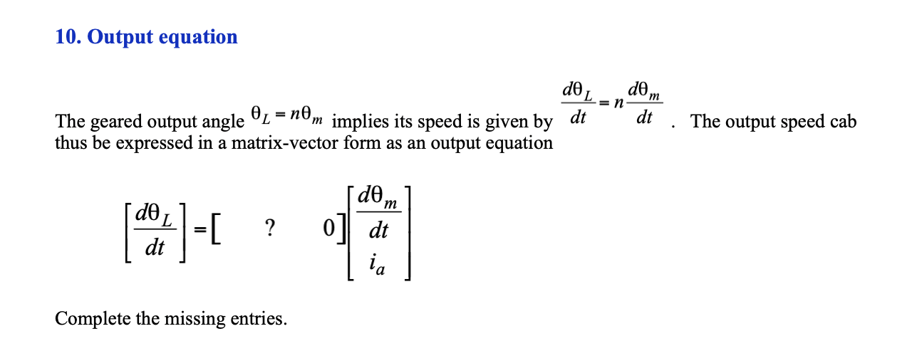 Solved Output equationThe geared output angle θL=nθm | Chegg.com