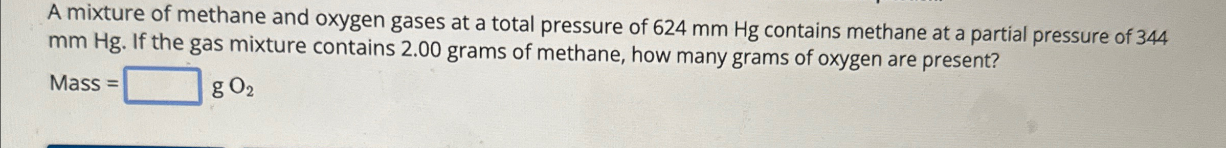 Solved A mixture of methane and oxygen gases at a total | Chegg.com
