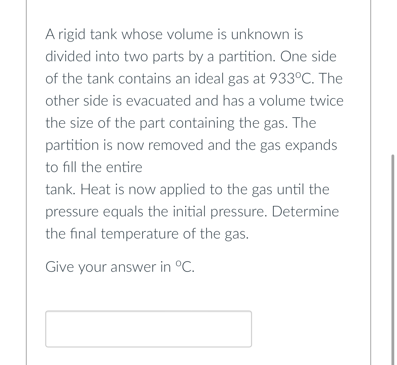 Solved by an EXPERT A rigid tank whose volume is unknown is divided into | Chegg.com