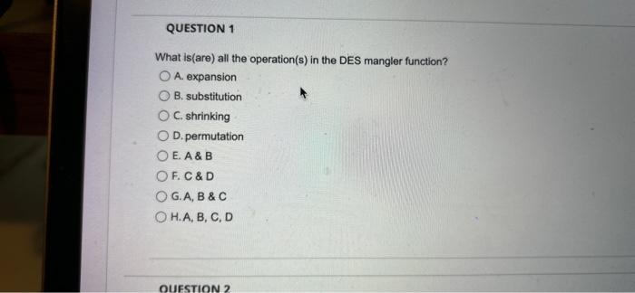Solved What is(are) all the operation(s) in the DES mangler | Chegg.com