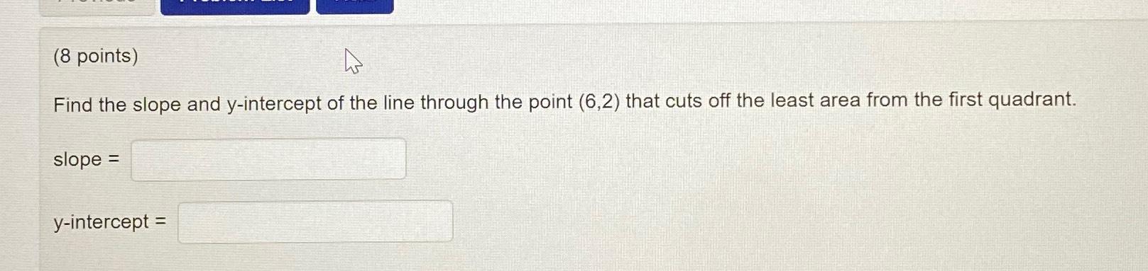 Solved (8 ﻿points)Find the slope and y-intercept of the line | Chegg.com