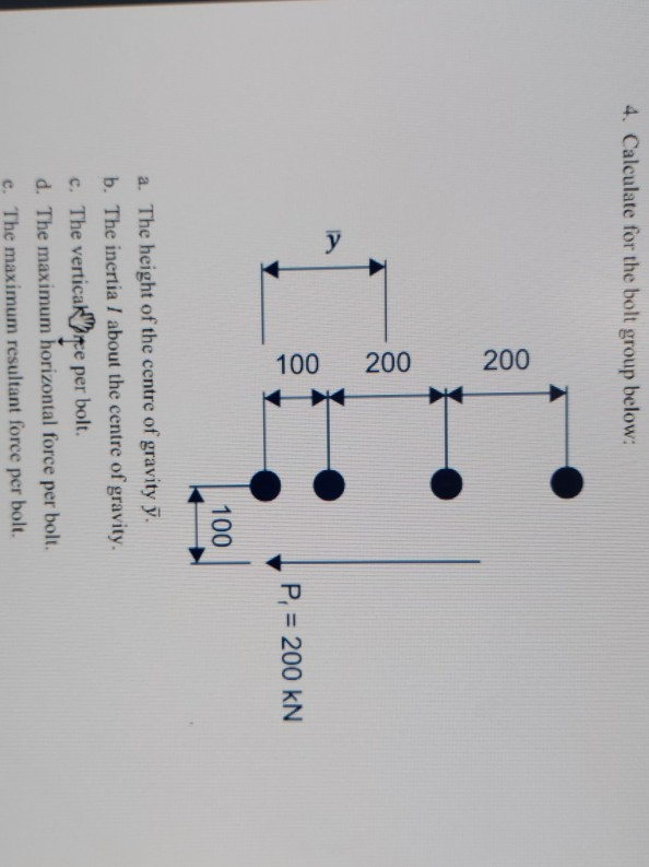 Solved 4. Calculate for the bolt group below: 200 200 100 P, | Chegg.com