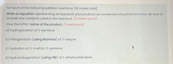 Solved For each of the following addition reactions: ( 16 | Chegg.com