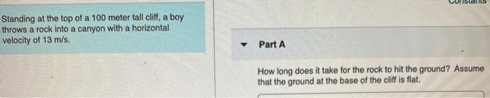 Solved lal Standing at the top of a 100 meter tall cliff, a | Chegg.com