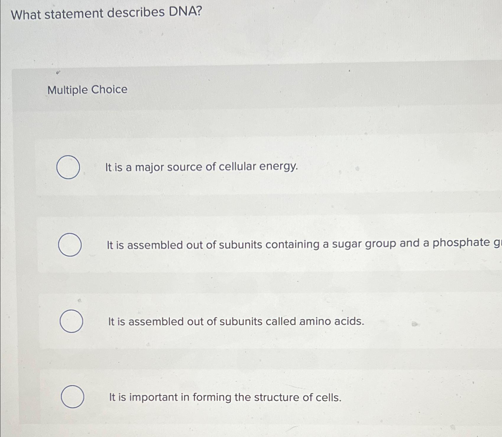 Solved What statement describes DNA?Multiple ChoiceIt is a | Chegg.com