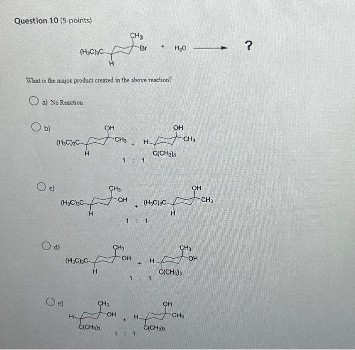 Solved Question 10 (5 points) Об (H3C)3C- O d) (H3C) C- What | Chegg.com