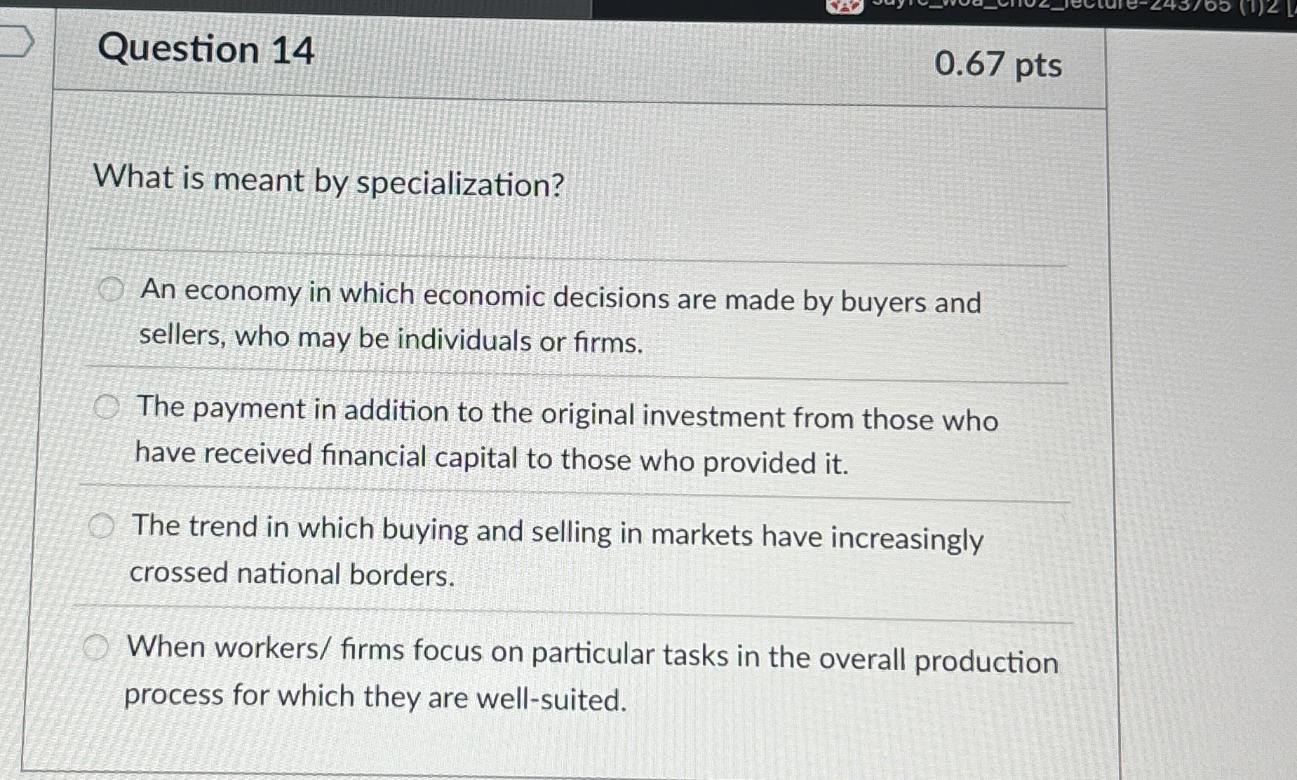 Solved Question 14What is meant by specialization?An economy | Chegg.com
