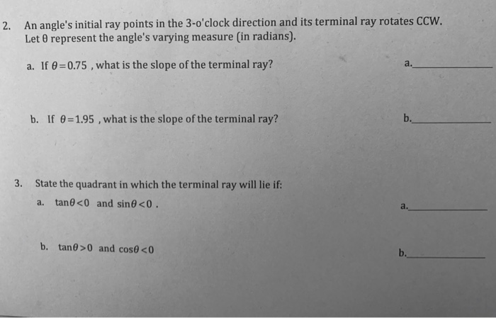 Solved An angle's initial ray points in the 3-o'clock | Chegg.com