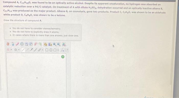 Solved Compound A,C11H16O, was found to be an optically | Chegg.com