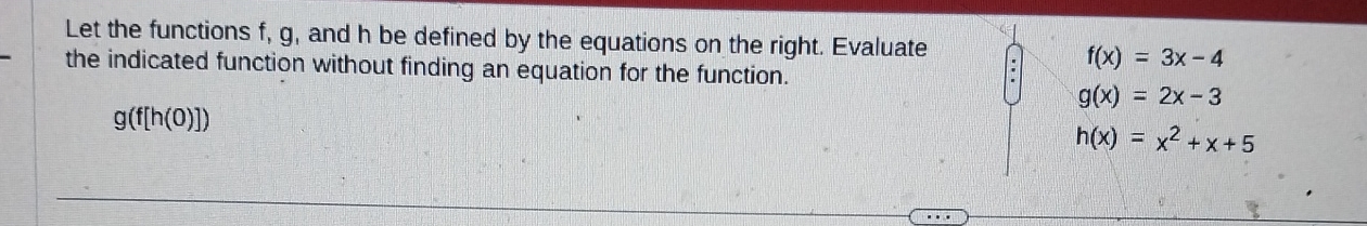 Solved Let the functions f,g, ﻿and h ﻿be defined by the | Chegg.com