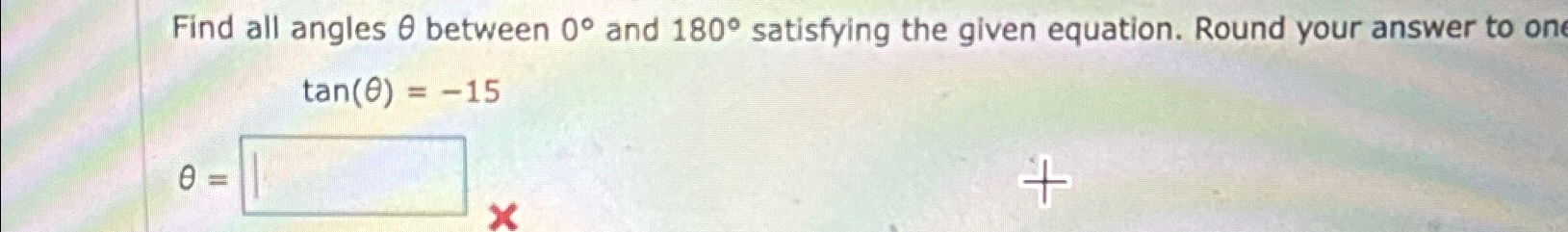 Solved Find all angles θ ﻿between 0° ﻿and 180° ﻿satisfying | Chegg.com