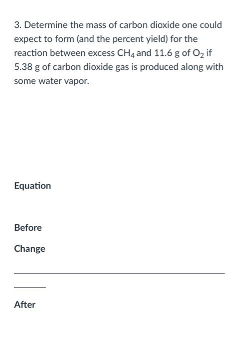 Solved 3. Determine the mass of carbon dioxide one could | Chegg.com