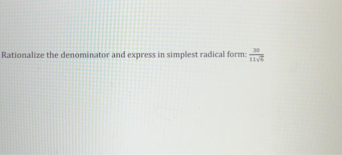 Solved Rationalize the denominator and express in simplest | Chegg.com