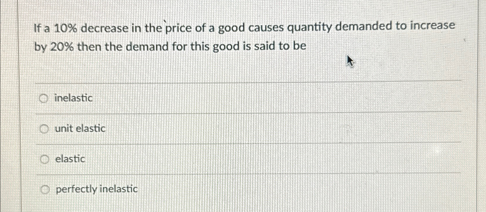 Solved If a 10% ﻿decrease in the price of a good causes | Chegg.com