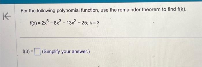 Solved For the following polynomial function, use the | Chegg.com