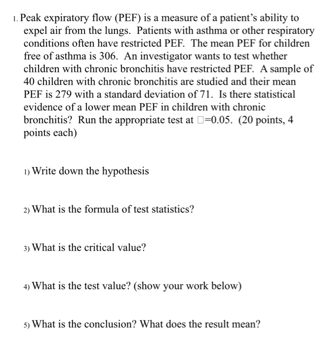 Solved Peak expiratory flow (PEF) is a measure of a | Chegg.com
