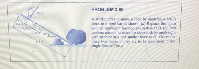 Solved A worker tries to move a rock by applying a 360−N | Chegg.com