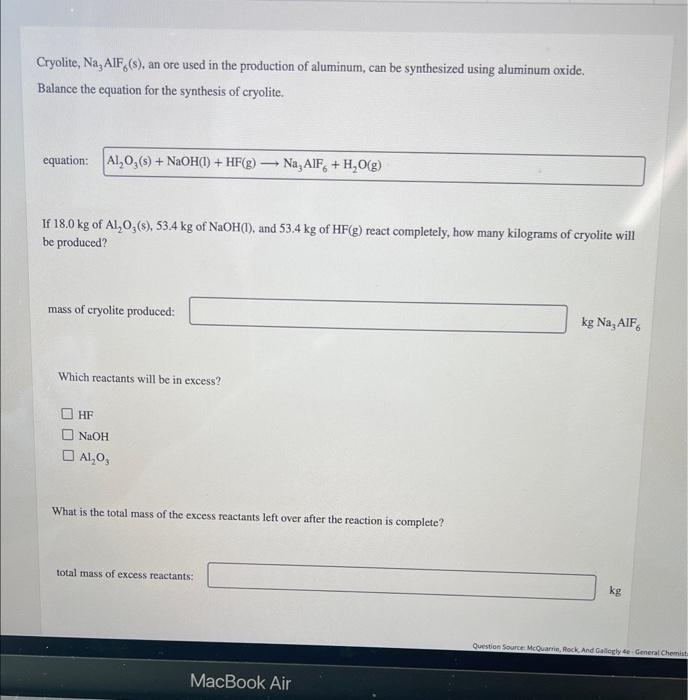 Solved Cryolite, Na3AIF6( s), an ore used in the production | Chegg.com
