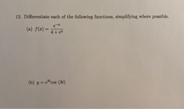 Solved 12. Differentiate each of the following functions, | Chegg.com