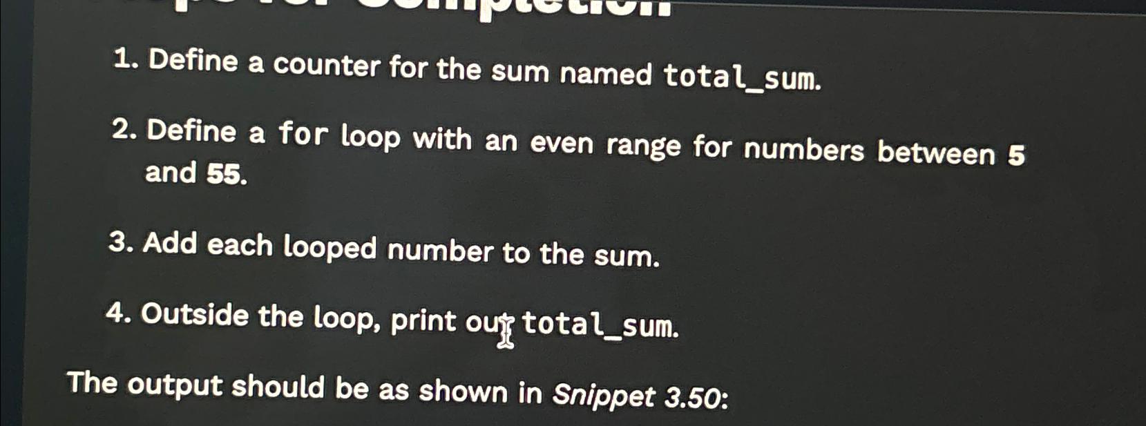 Solved Define a counter for the sum named total_sum.Define a | Chegg.com