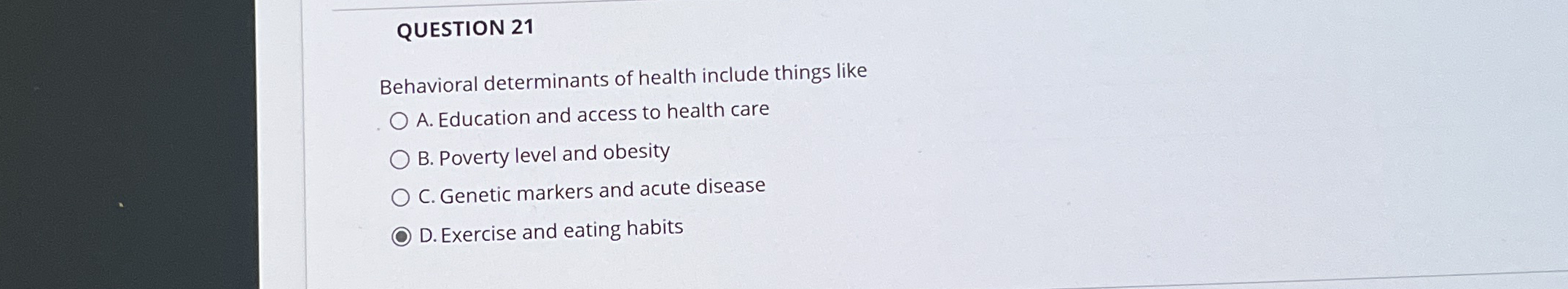Solved QUESTION 21Behavioral determinants of health include | Chegg.com