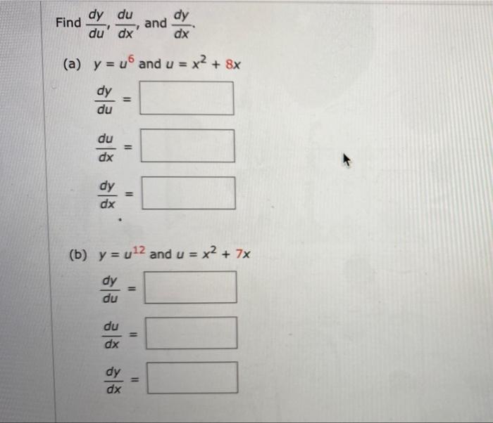 Solved dy du Find du dx dy and dx 7 1 (a) y = u and u = x2 + | Chegg.com