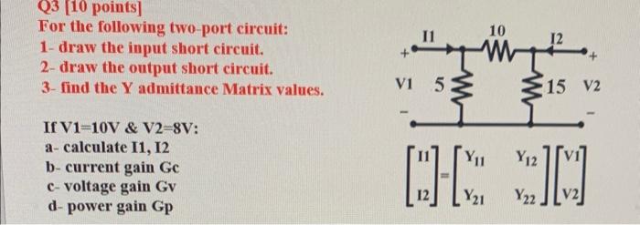 Solved For the following two-port circuit: 1- draw the input | Chegg.com