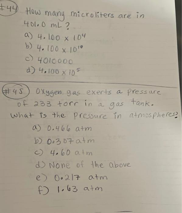 Solved #44 How many microliters are in 400.0 mL ? a) 4.100 X | Chegg.com