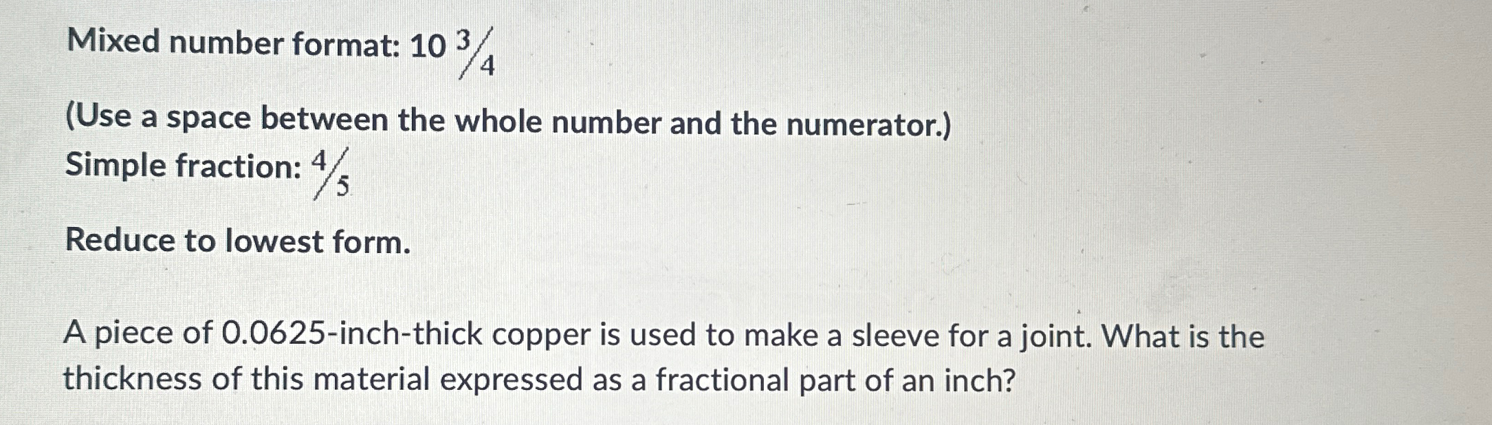 Solved Mixed number format: 1034(Use a space between the | Chegg.com