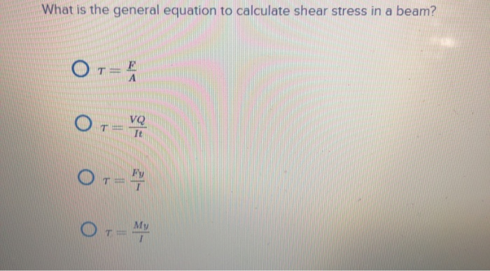 Solved What is the general equation to calculate shear | Chegg.com