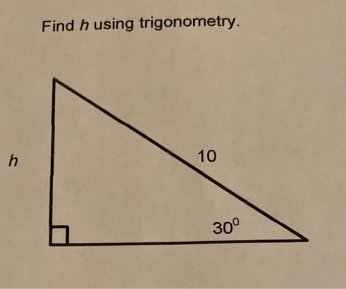 Solved Find h using trigonometry.18. Solve for the angle | Chegg.com