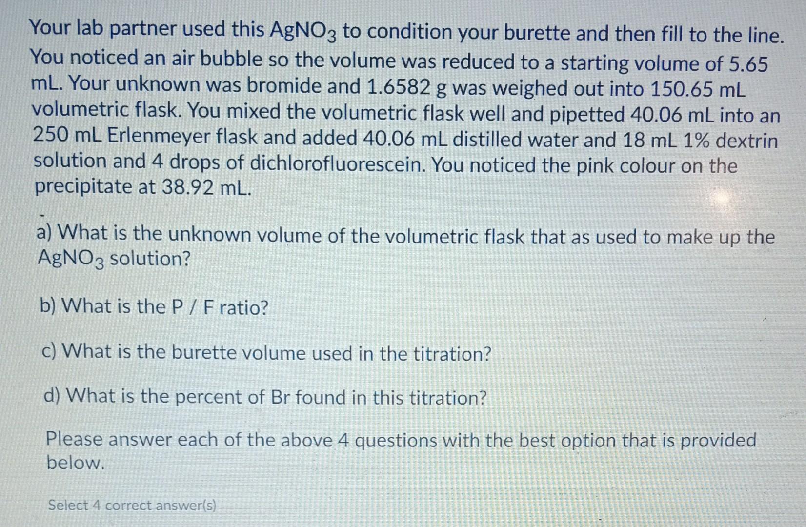 Solved Your lab partner used this AgNO3 to condition your | Chegg.com