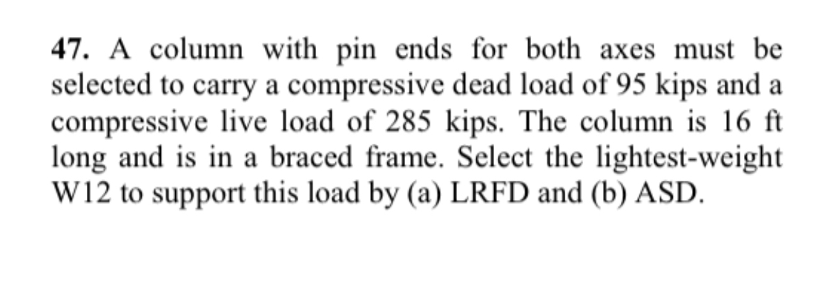 Solved A column with pin ends for both axes must be selected | Chegg.com