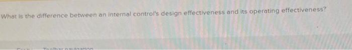 Solved What is the difference between an internal control's | Chegg.com