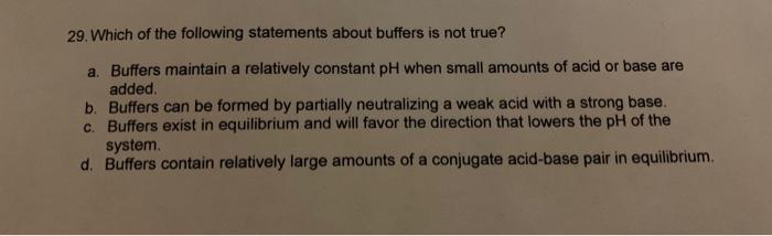 Solved 29. Which of the following statements about buffers | Chegg.com