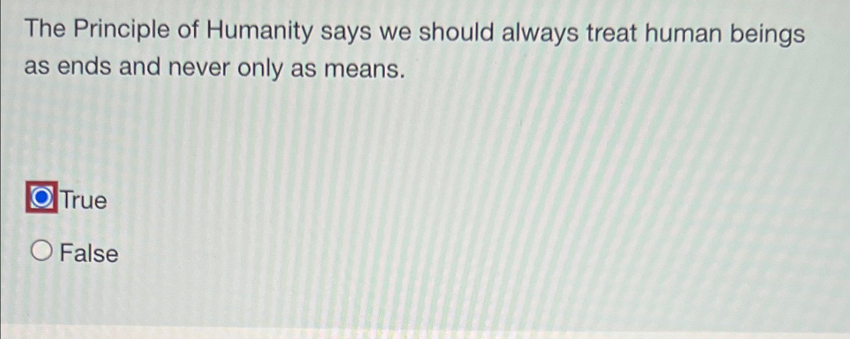 Solved The Principle of Humanity says we should always treat | Chegg.com