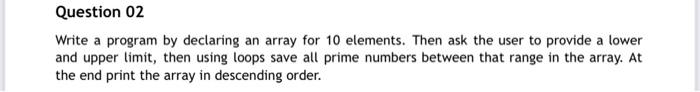 Solved Write a program by declaring an array for 10 | Chegg.com